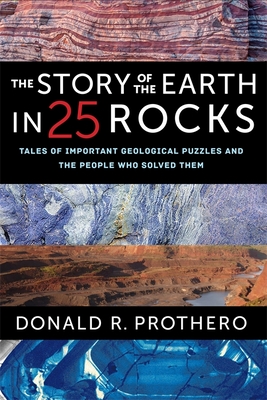 The Story of the Earth in 25 Rocks by Donald R. Prothero